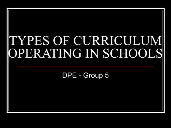 7 types-of-curriculum | PPTX