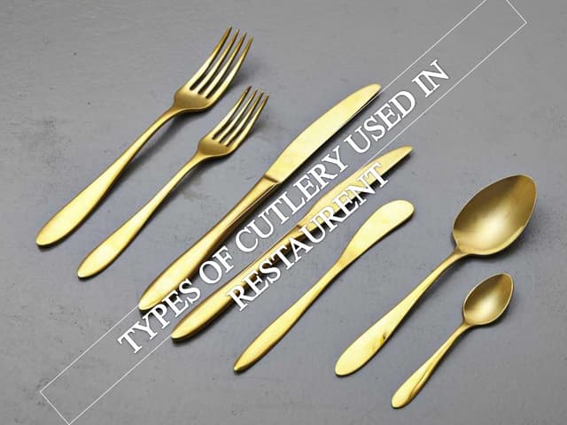 TYPES OF CUTLERY USED IN RESTAURENT PPT