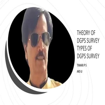 TYPES OF DGPS SURVEY.pptx DGPS IS USED IN MINING . | PPTX