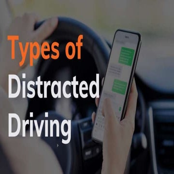 Types of Distracted Driving | PPTX