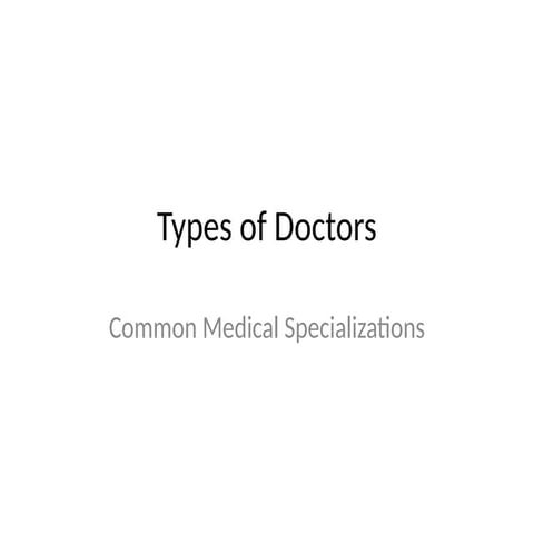 Types_of_Doctors along with their names. | PPTX