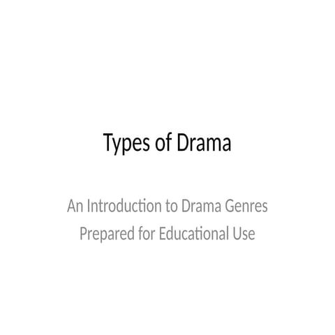Types of drama | PPTX