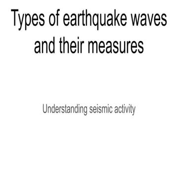 Types of earthquake waves and their measures.pdf