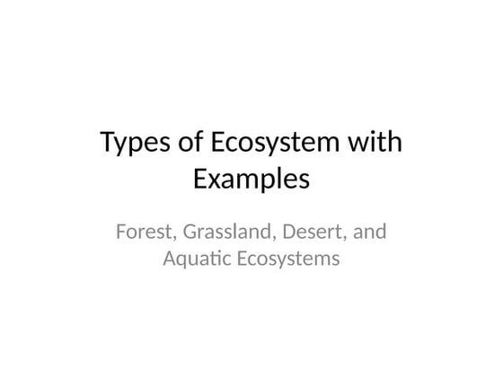 Ecosystem_Types_With_Images_and_Details.pptx