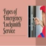 Types of Emergency Locksmith Service