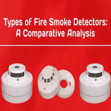 Types of Fire Smoke Detectors.pptx | Indoor Environmental Quality ...