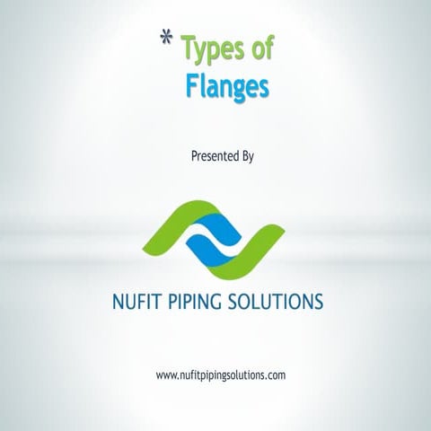 Types of flanges | PPTX | Technology & Computing