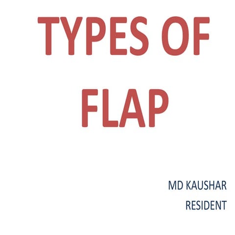 Types of flap | PPTX