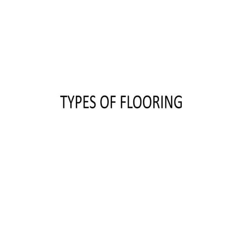 TYPES OF FLOORING.pptx
