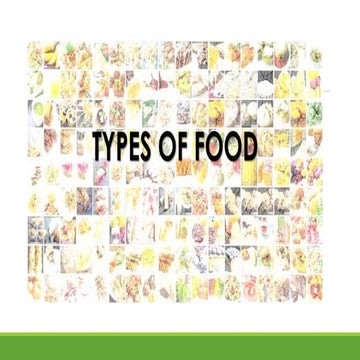 Types of food | PPTX | Desserts and Baking | Food & Drink