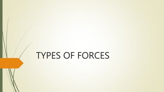 The forces | PPTX | Physics | Science
