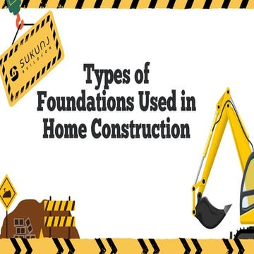 Types of Foundation Used in Home Construction | PDF