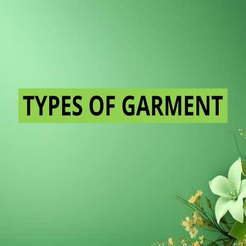TYPES OF GARMENTS TLE 8 MATATAG CURRICULUM | PPTX
