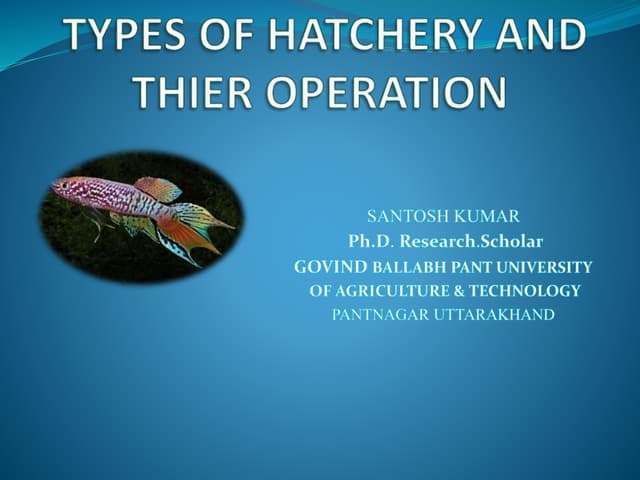 Fishs HATCHERY MANAGEMENT 1 LECTURE.pptx