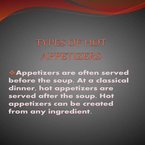 Types of hot appetizers | PPTX