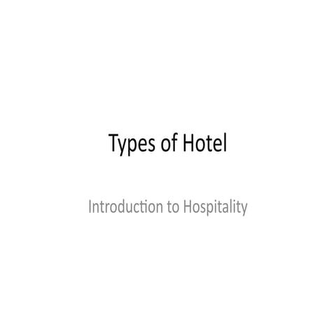 Explanation about Types of Hotel Hospitality | PPTX