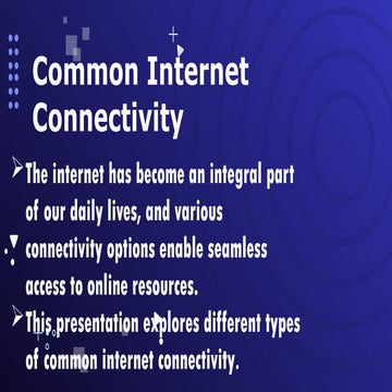 Types of internet connectivity. INTERNET | PPTX