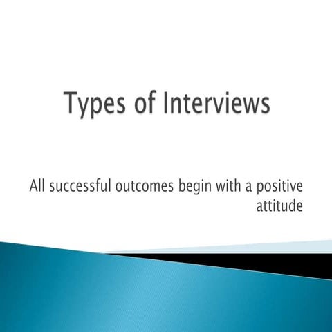 Types Of Interviews | PPTX