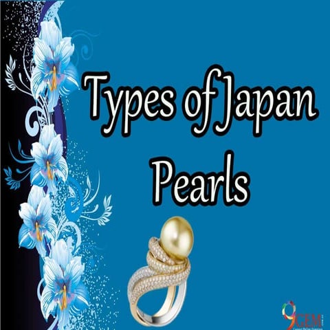 Types of japan pearl | PPTX