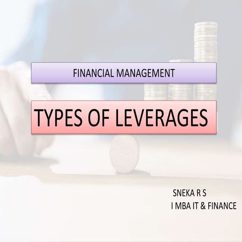 TYPES OF LEVERAGE - FINANCIAL MANAGEMENT | PPTX