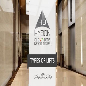 Types of lifts - Hybon Elevators | PPTX