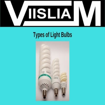 The Difference between Different Types of Light Bulbs