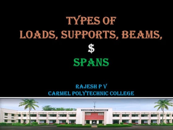 Types of loads, beams, support and support reaction calculation | PPTX