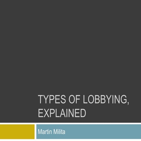 Types of Lobbying, Explained | PPT