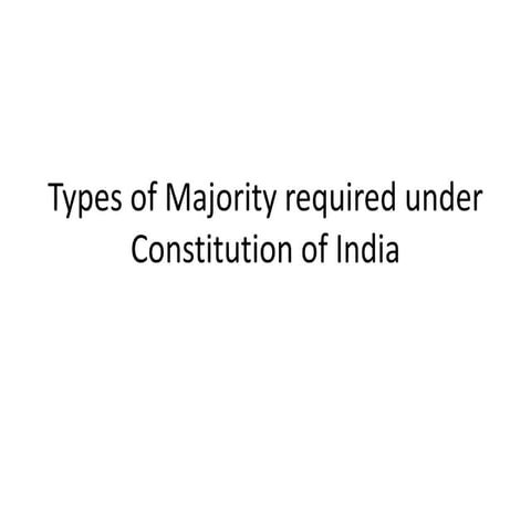 Types of majority required under Constitution of India-General Studies ...