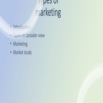 Types of marketing and its benefits to production | PPTX
