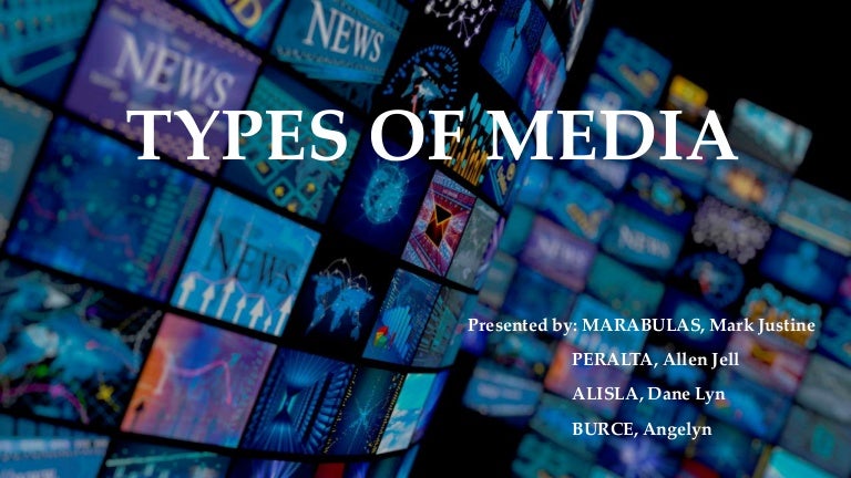 Types of media