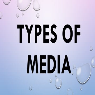 Types of media (Print, Broadcast, New Media) | PPTX