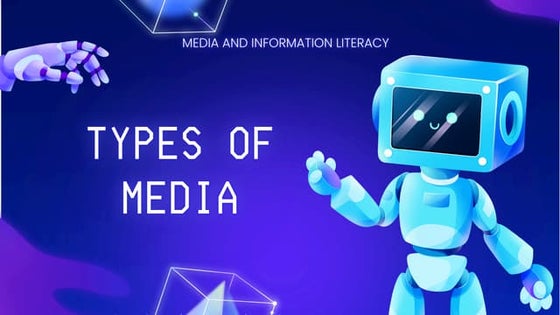 Types of Media - Media and Information Literacy (MIL) | PPTX