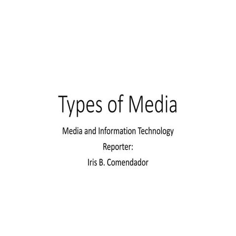 Types of Media Grade 7 High School Report.pptx