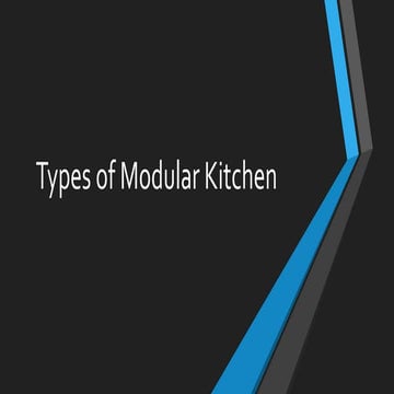 Types of modular kitchen | PPTX