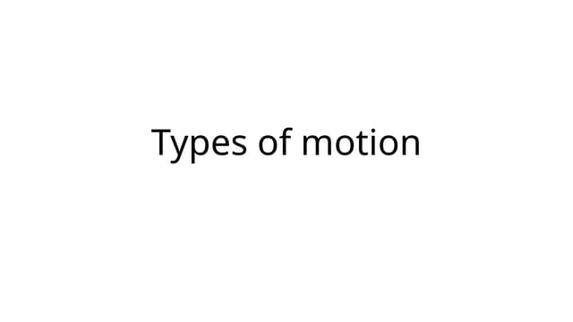 Types of motion | PPTX