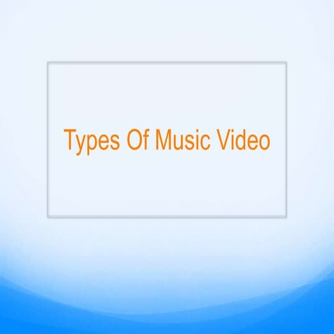 Types of music videos | PPTX