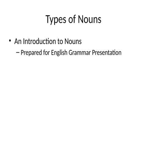 Class 3-English-PPT-Nouns and their Kinds (English Grammar) | PPTX