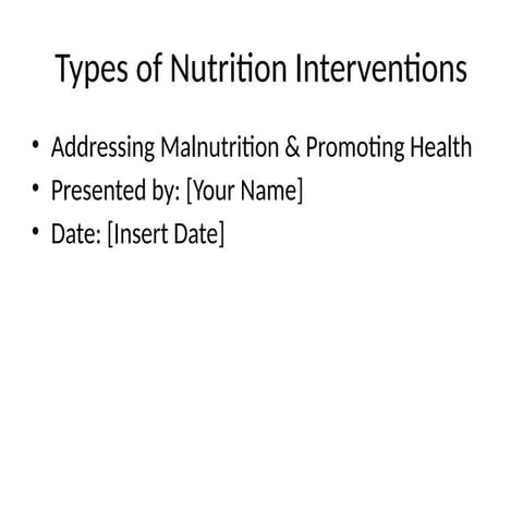 Types_of_Nutrition_Interventions_Presentation.pptx