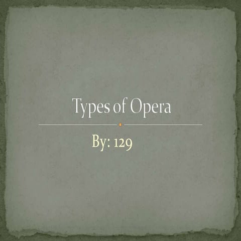 Types Of Opera | PPT