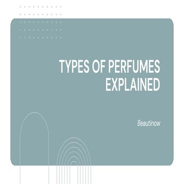 Different Types of Perfume Explained | PDF