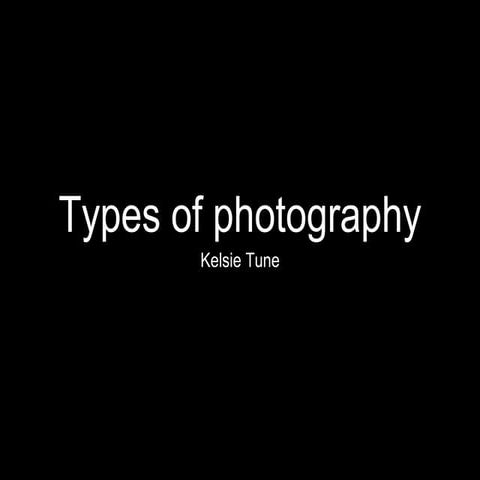 Lesson 2 • Types of Photography | PDF