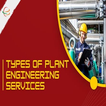 Types of Plant Engineering Services. | PDF