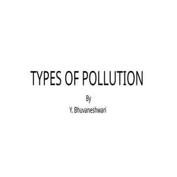 Pollution - Definition and Types of Pollutions | PPTX
