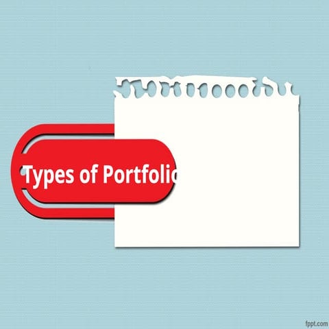 Types of Portfolio | PPTX