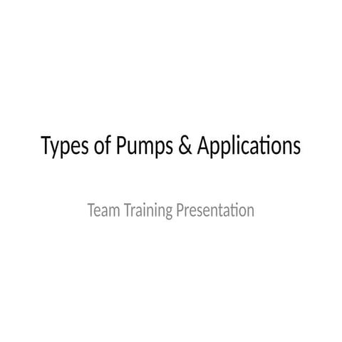 Types_of_industrial Pumps_and _Applications.pptx