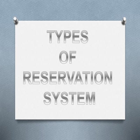 Types of reservation system | PPTX