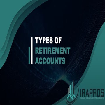 Types of Retirement Accounts | PPTX