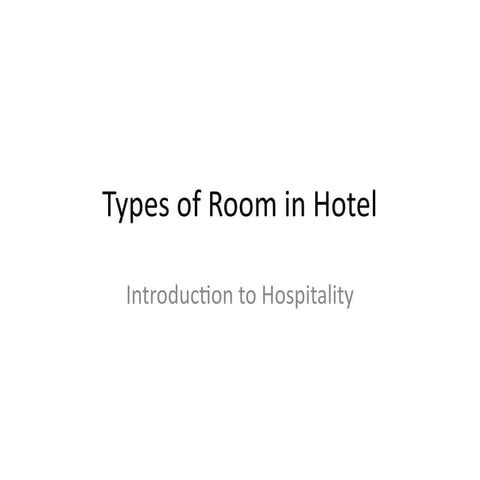 Introduction about the Types of Room in Hotel | PPTX