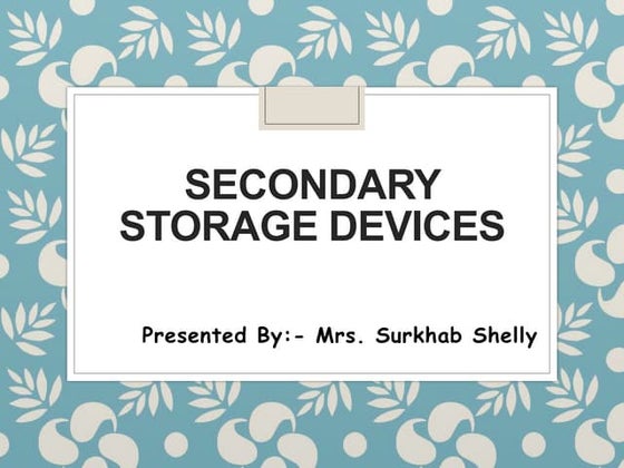 Storage devices.pptx what are storage deiveces | PPT